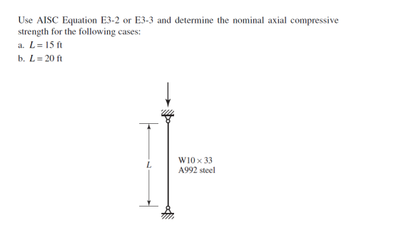 Solved Use AISC Equation E3-2 or E3-3 and determine the | Chegg.com