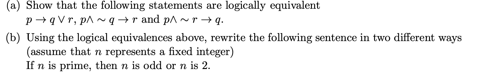 Solved (a) Show that the following statements are logically | Chegg.com