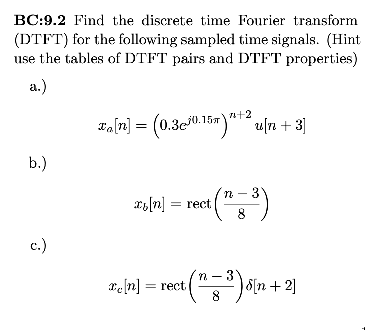 Solved BC:9.2 Find the discrete time Fourier transform | Chegg.com