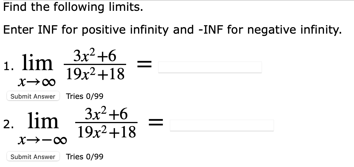Solved Find the following limits. Enter INF for positive | Chegg.com