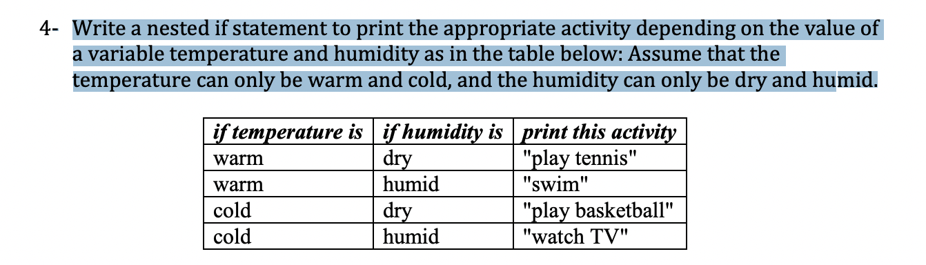 Solved 4- Write a nested if statement to print the | Chegg.com