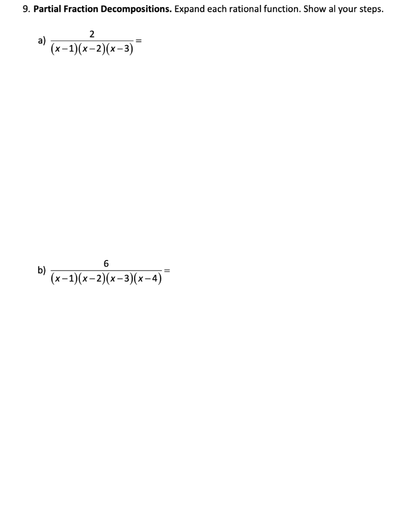 Solved 9. Partial Fraction Decompositions. Expand each | Chegg.com
