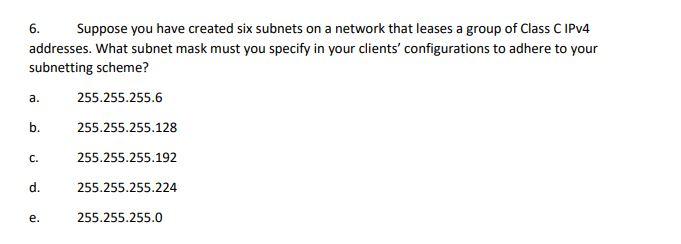 Solved 6. Suppose you have created six subnets on a network | Chegg.com