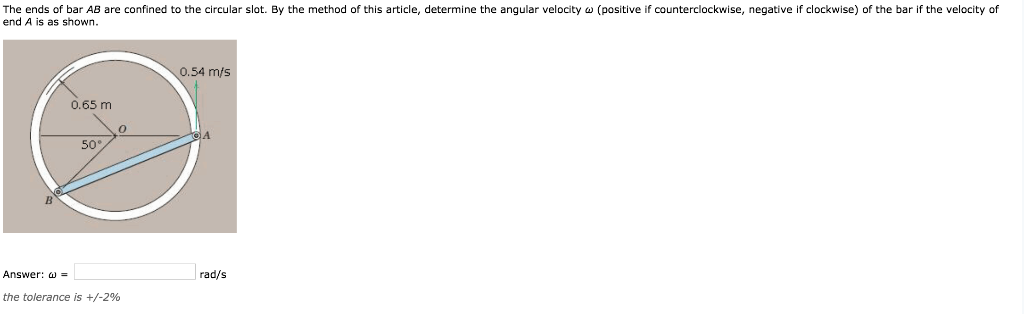 Solved The ends of bar AB are confined to the circular slot. | Chegg.com