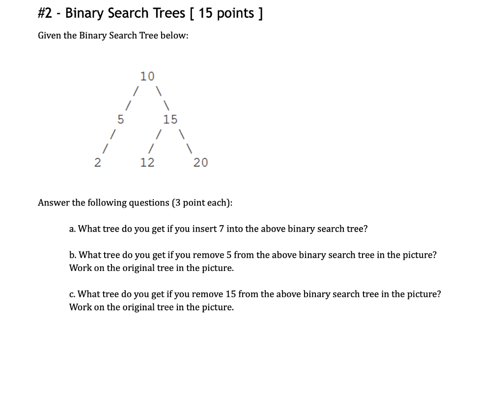Solved #2 - Binary Search Trees [ 15 points ] Given the | Chegg.com