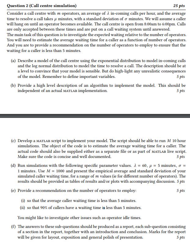 Question 2 (Call centre simulation) 25 pts Consider a | Chegg.com