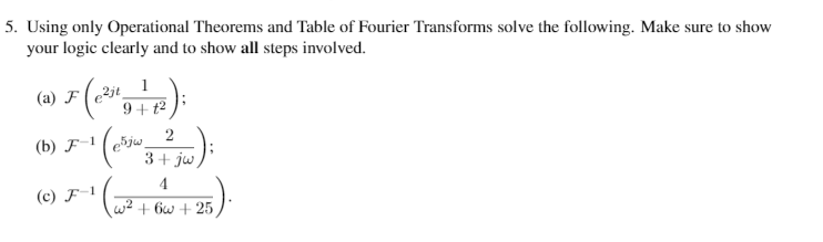 Solved 5. Using only Operational Theorems and Table of | Chegg.com