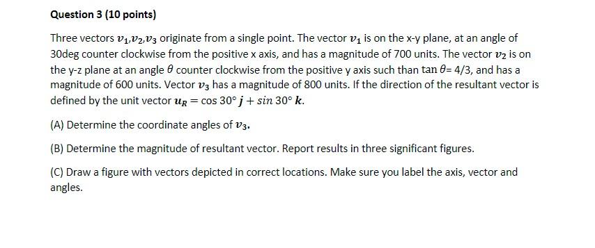 Solved Question 3 (10 points) Three vectors V1,V2, V3 | Chegg.com