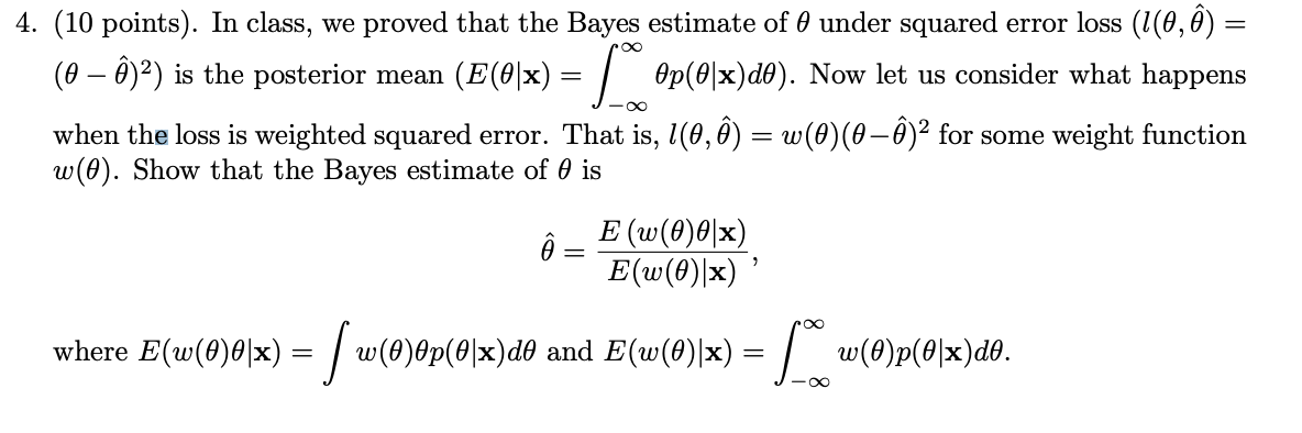 Solved (10 points). In class, we proved that the Bayes | Chegg.com