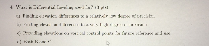 Solved What is Differential Leveling used for? Finding | Chegg.com
