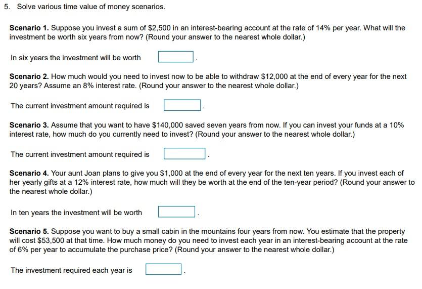 Solved 5. Solve various time value of money scenarios. | Chegg.com