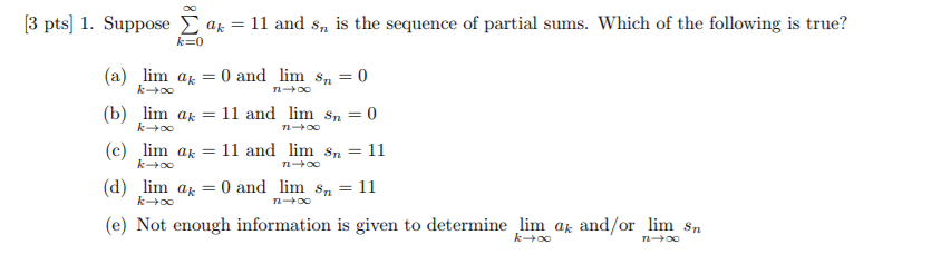 Solved [3 pts) 1. Suppose ax = 11 and en is the sequence of | Chegg.com