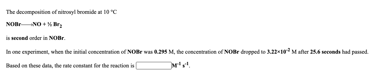Solved The decomposition of nitrosyl bromide at 10 °C NOBr- | Chegg.com