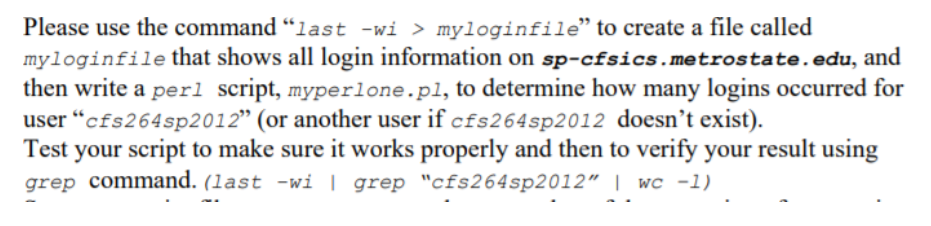 Solved Please use the command “last -wi > myloginfile” to | Chegg.com