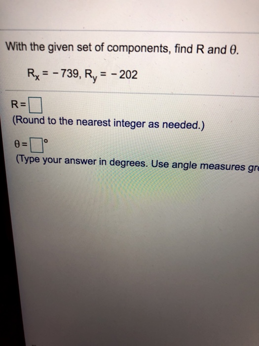 Solved With the given set of components, find R and θ. | Chegg.com