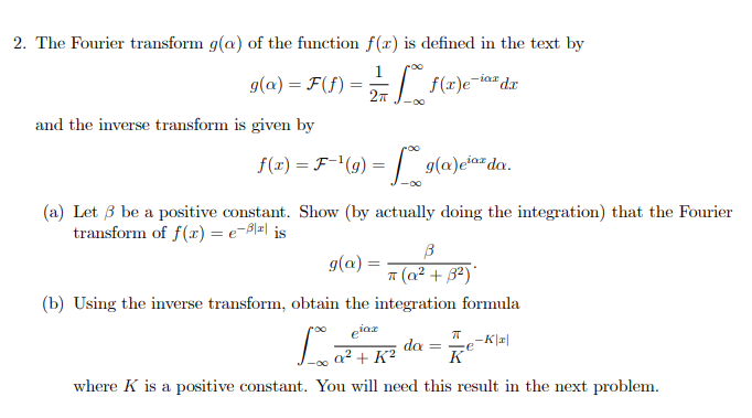 Solved 2. The Fourier transform gla) of the function f() is | Chegg.com