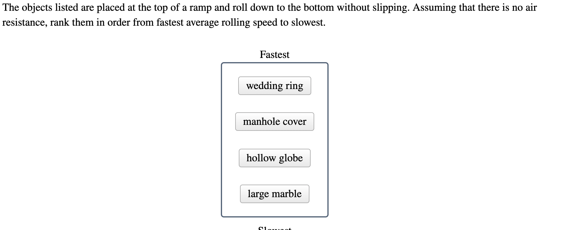 Solved The objects listed are placed at the top of a ramp | Chegg.com
