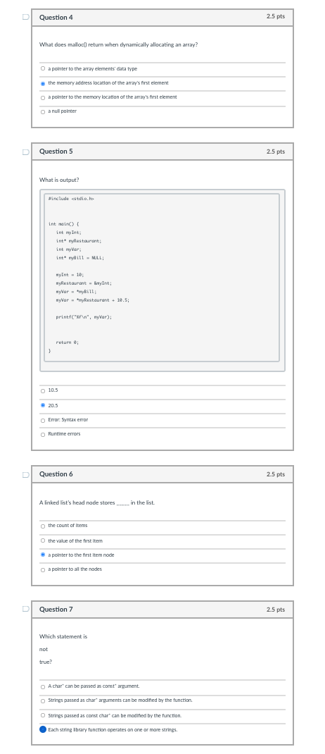 Solved D Question 4 2.5 pts What does malloc() return when | Chegg.com