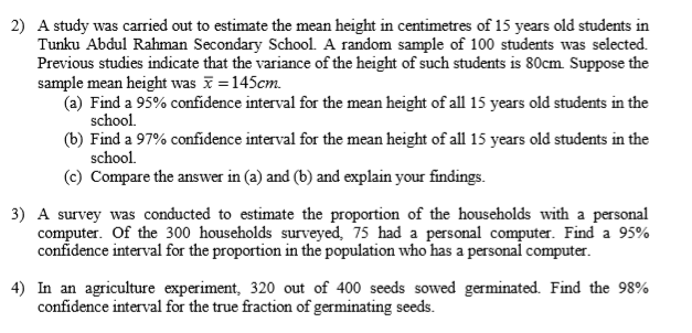 Solved 2) A study was carried out to estimate the mean | Chegg.com