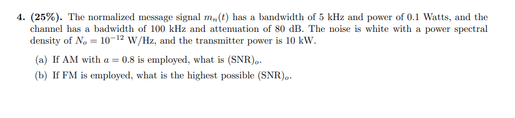 Solved 4. (25%). The normalized message signal mn (t) has a | Chegg.com