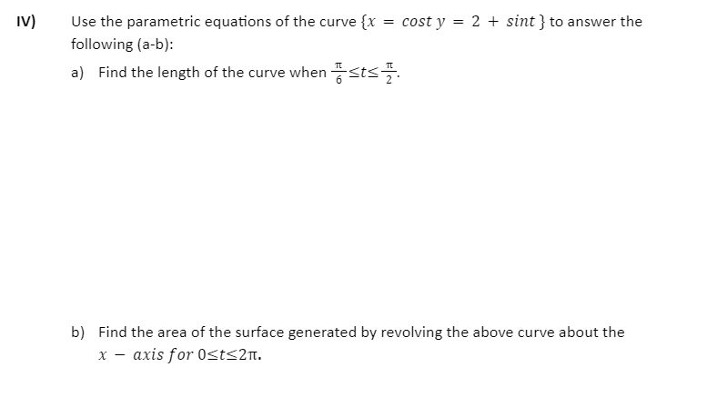Solved Use the parametric equations of the curve {x= cost | Chegg.com