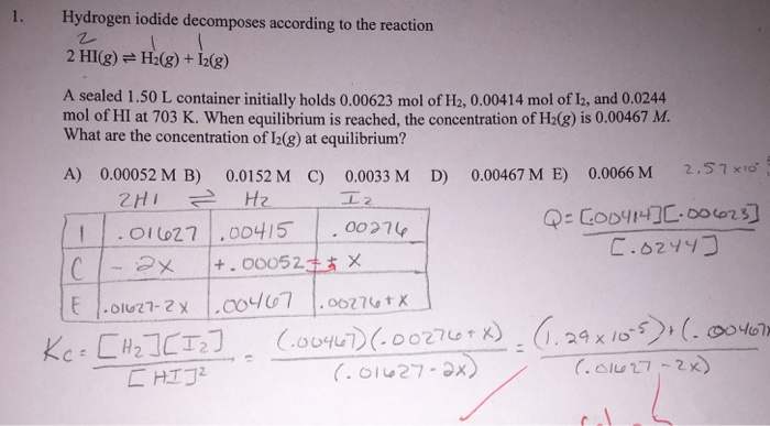 Solved 1. Hydrogen iodide decomposes according to the | Chegg.com