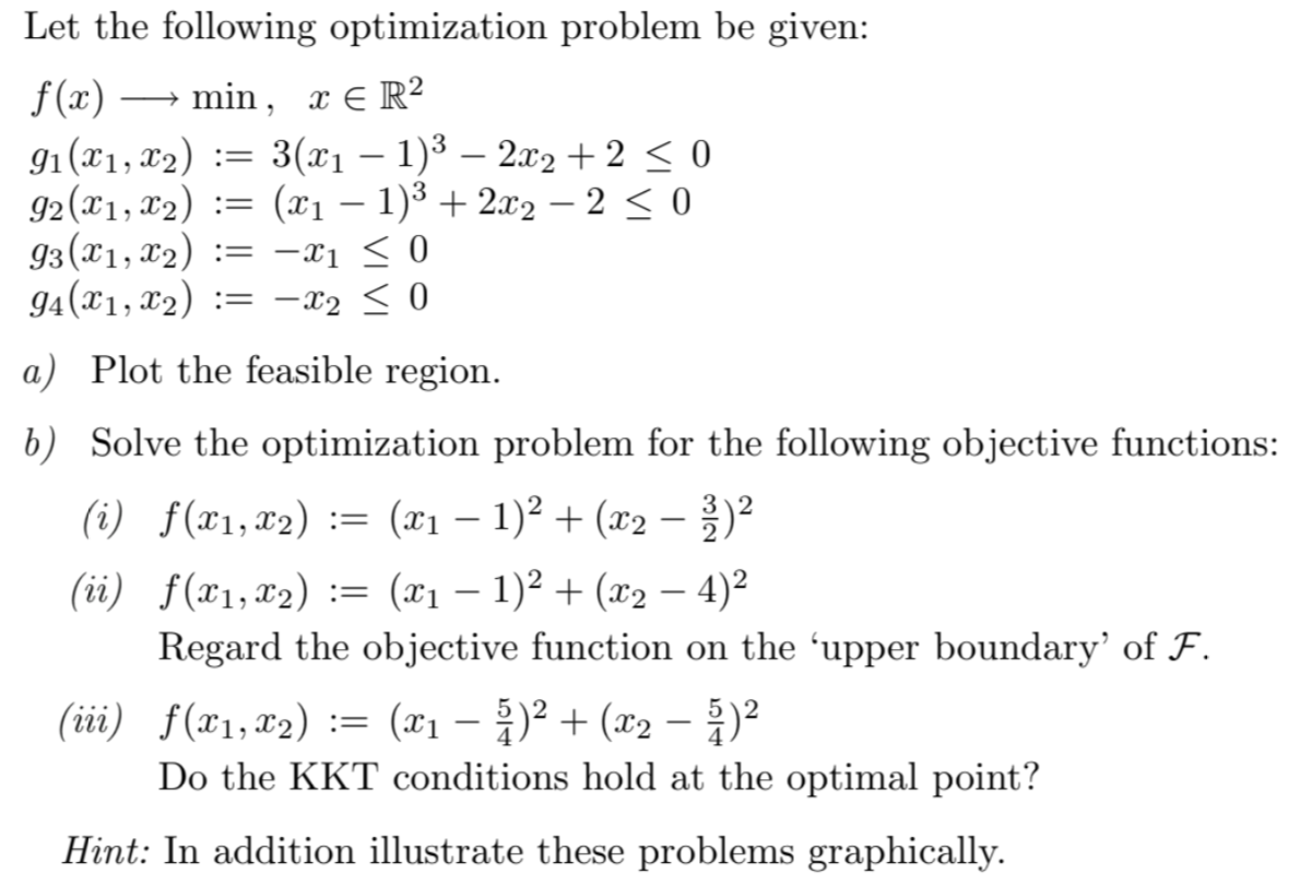 Solved Let the following optimization problem be given: f(0) | Chegg.com