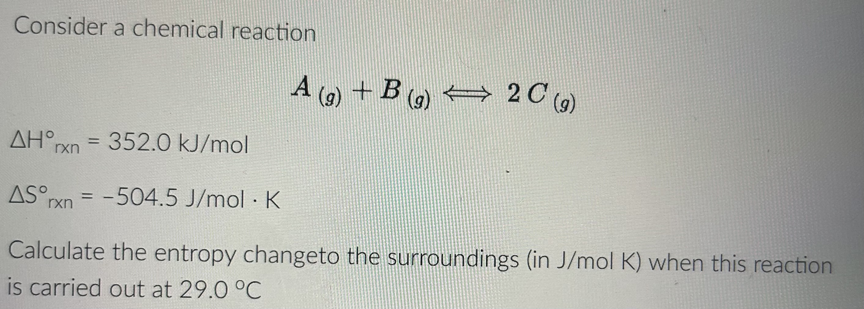Solved Consider a chemical reaction A(g)+B(g) 2C(g) | Chegg.com