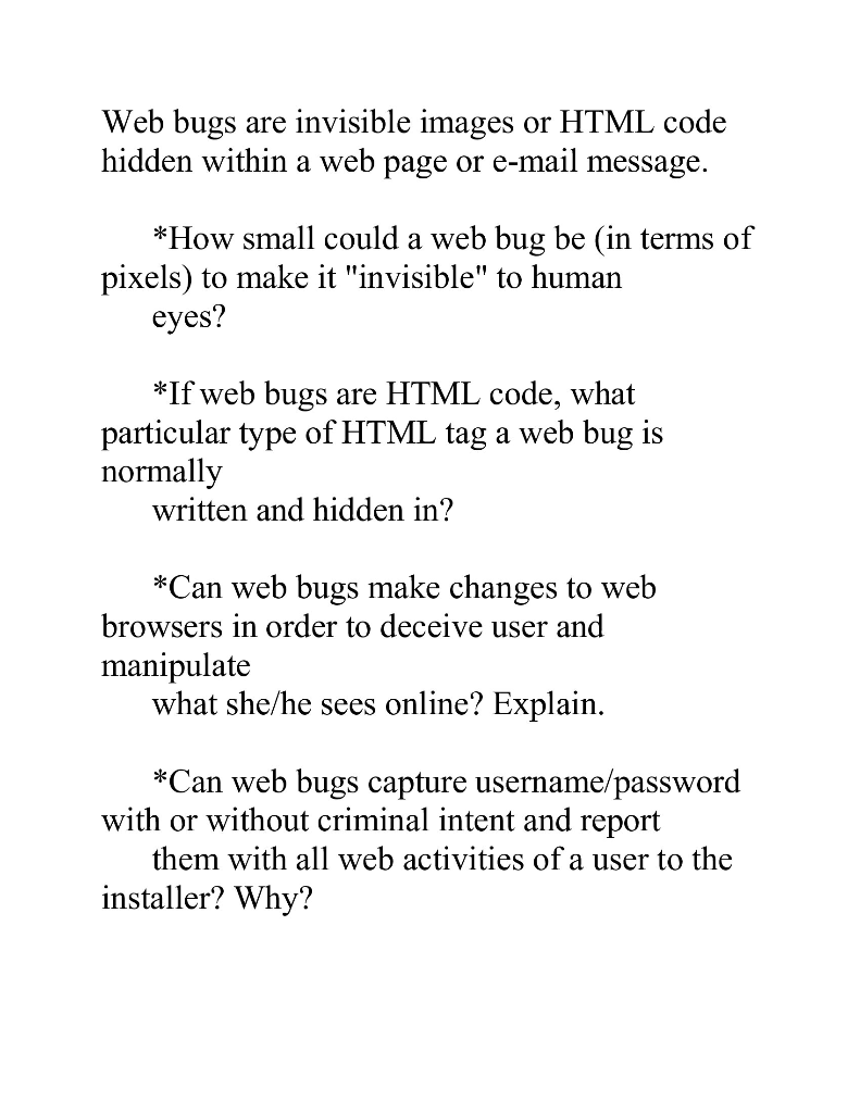 Solved Web bugs are invisible images or HTML code hidden | Chegg.com