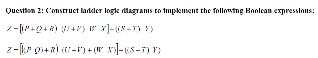 Solved Question 2: Construct ladder logic diagrams to | Chegg.com