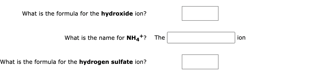 Solved What is the formula for the hydroxide ion? What is | Chegg.com