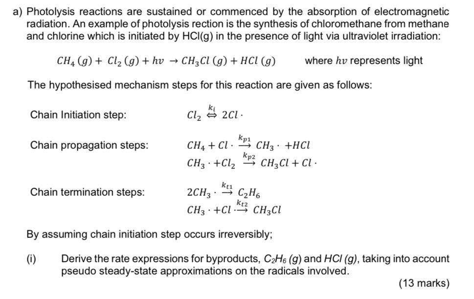 a) Photolysis reactions are sustained or commenced by | Chegg.com