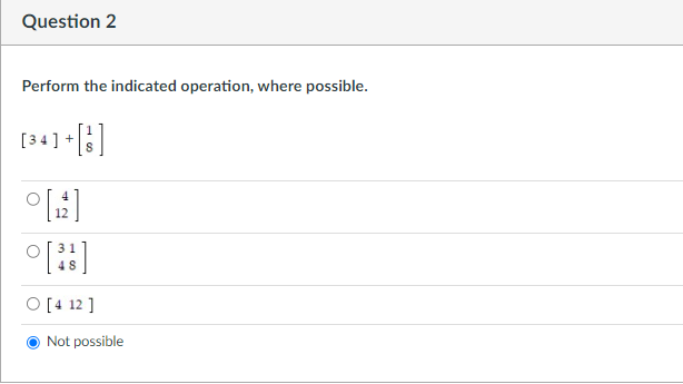 Solved Perform the indicated operation, where possible. | Chegg.com