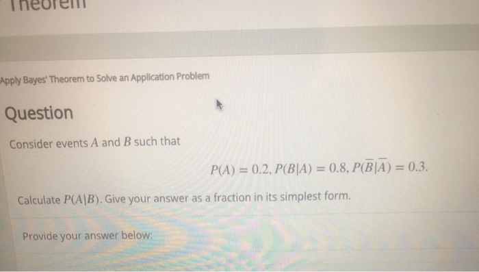 Solved neorenn Apply Bayes' Theorem to Solve an Application | Chegg.com