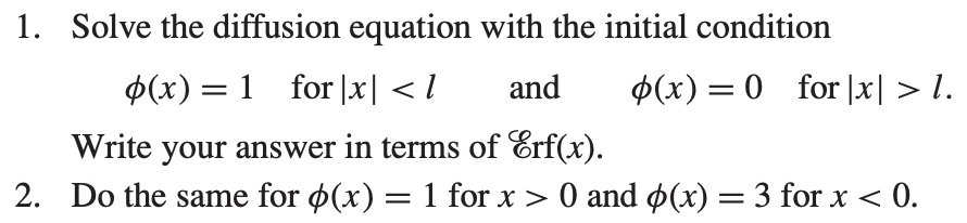 Solved 1. Solve the diffusion equation with the initial | Chegg.com