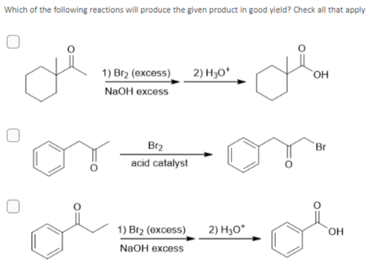 Solved Which of the following reactions will produce the | Chegg.com