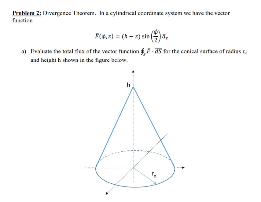 Problem 2: Divergence Theorem. In a cylindrical | Chegg.com