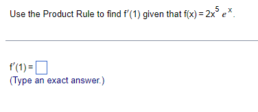 Solved Use the Product Rule to find f′(1) given that | Chegg.com