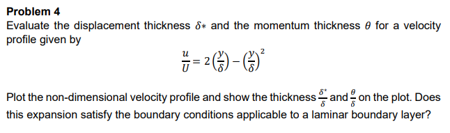 Solved Problem 4 Evaluate the displacement thickness 𝛿𝛿∗ | Chegg.com
