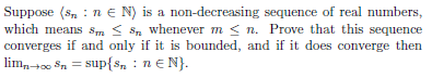 Solved Suppose (s:n N) is a non-decreasing sequence of real | Chegg.com