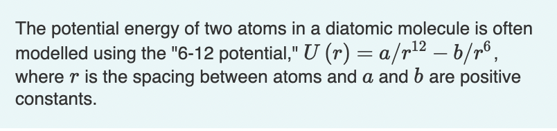 Solved The potential energy of two atoms in a diatomic | Chegg.com