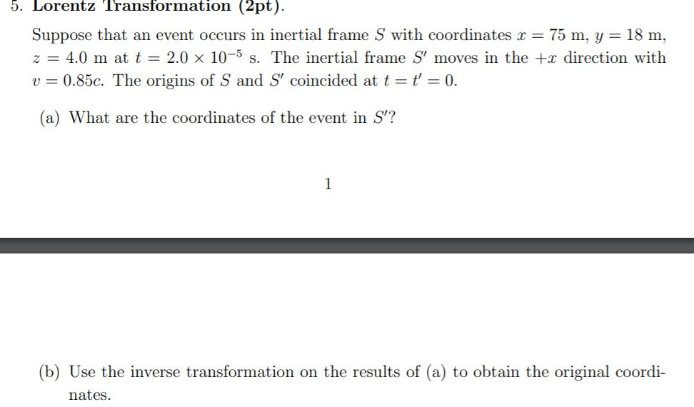 Solved 5. Lorentz Transformation (2pt). Suppose that an | Chegg.com