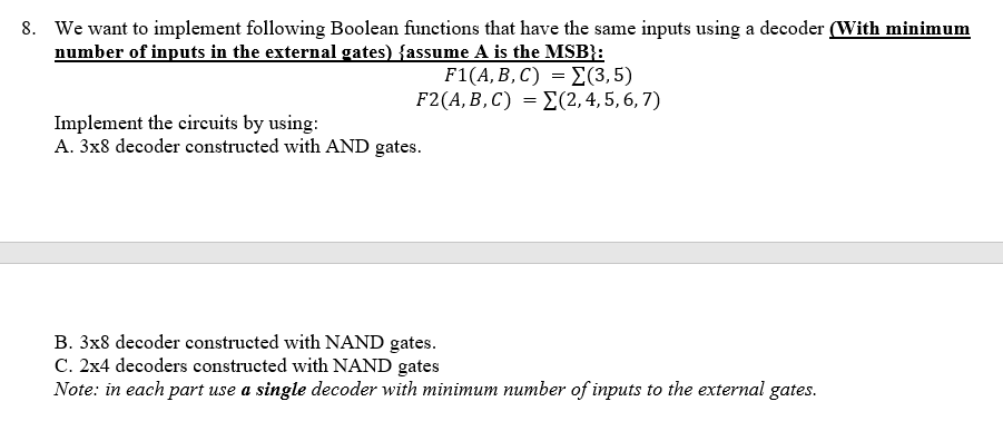 Solved Solve it using only one decoder for both functions in | Chegg.com