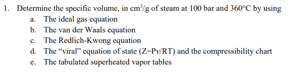 Solved I. Determine the specific volume, in cm/g of steam at | Chegg.com