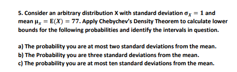 Solved 5. Consider an arbitrary distribution X with standard | Chegg.com