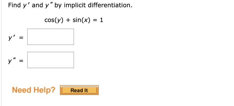 Solved Find y ′ and y ″ by implicit differentiation. cos(y) | Chegg.com