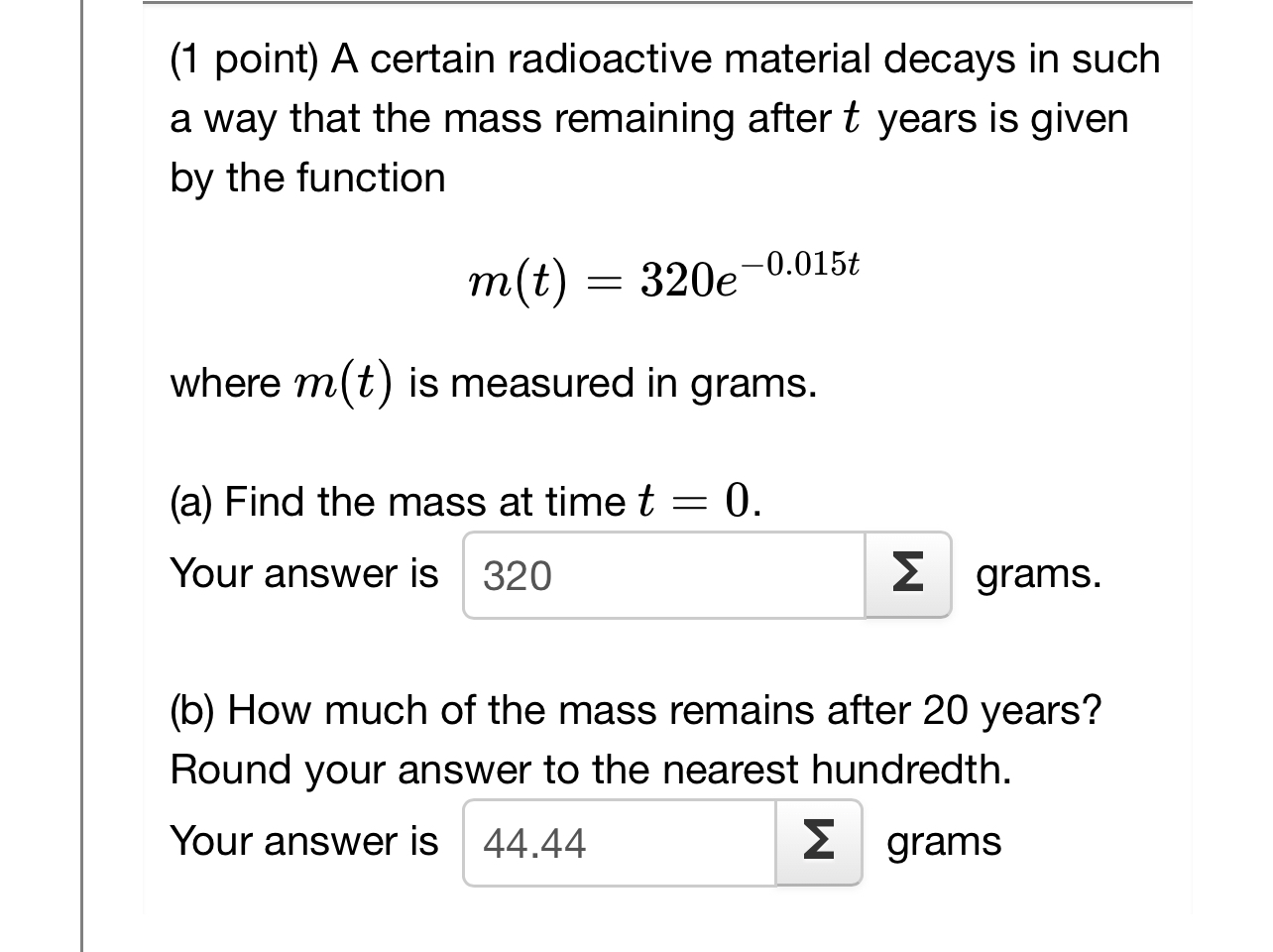 Solved (1 ﻿point) ﻿A certain radioactive material decays in | Chegg.com