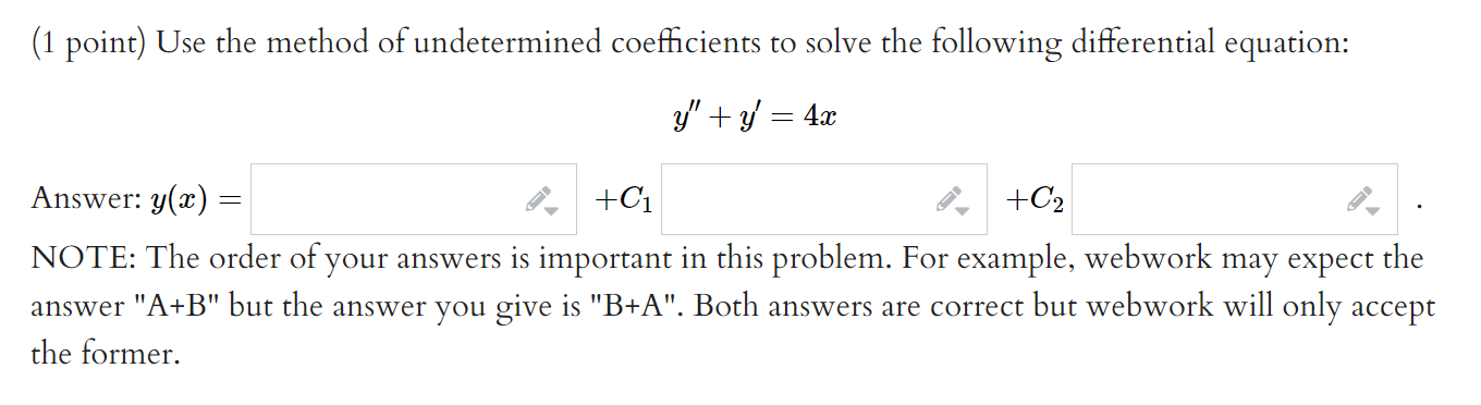 Solved (1 point) Use the method of undetermined coefficients | Chegg.com