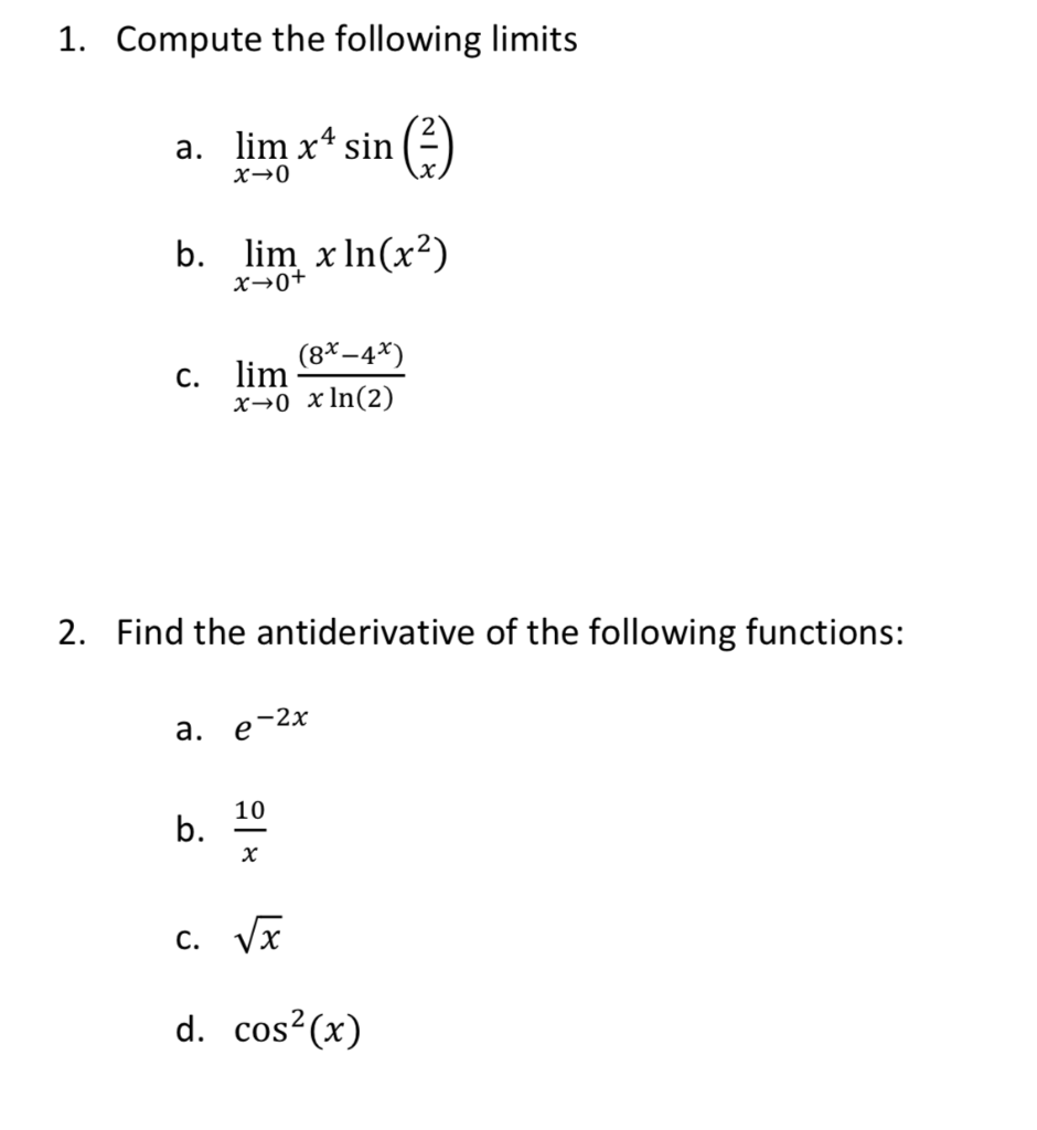 Solved 1. Compute the following limits x → a. lim x* sin(2) | Chegg.com