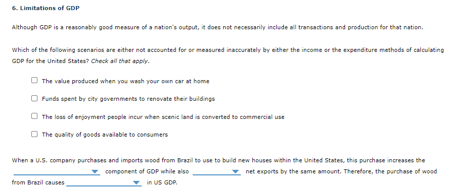 Solved 6. Limitations of GDP Although GDP is a reasonably | Chegg.com